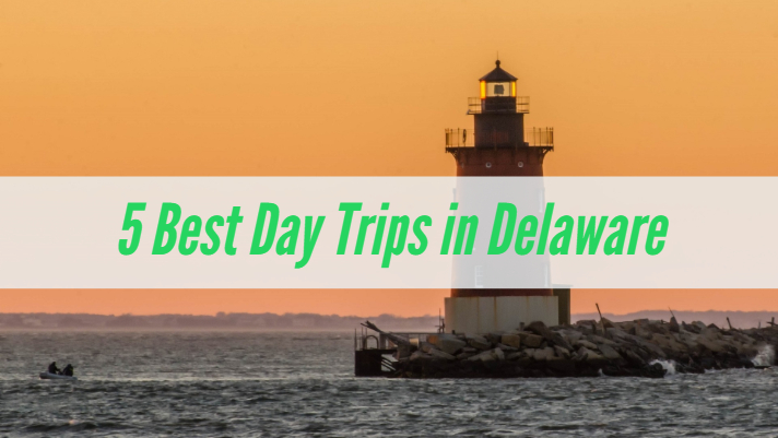 5 Best Day Trips in Delaware - Delaware Express 5 Best Day Trips in Delaware - Delaware Express